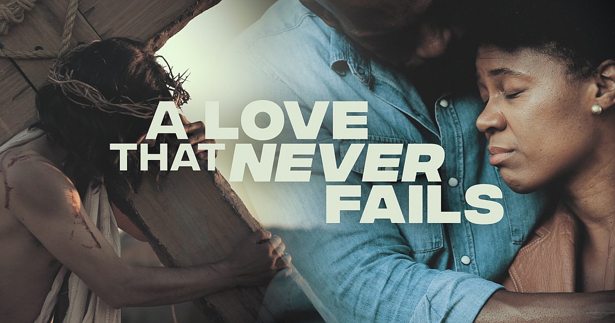 A Love That Never Fails