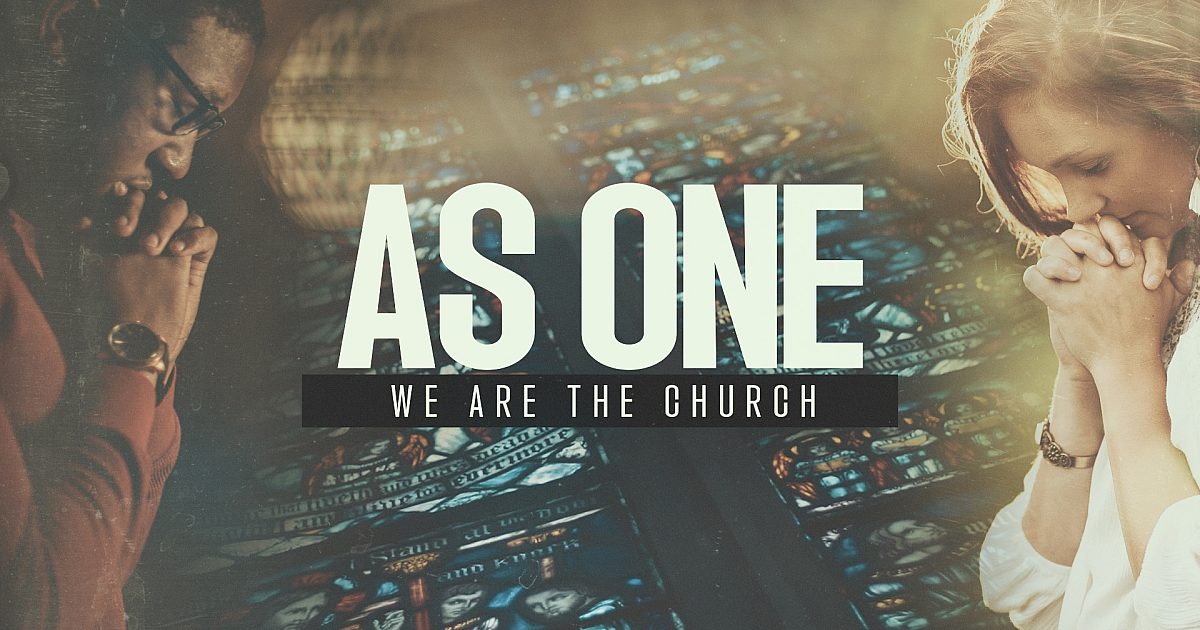 As One (We Are The Church)