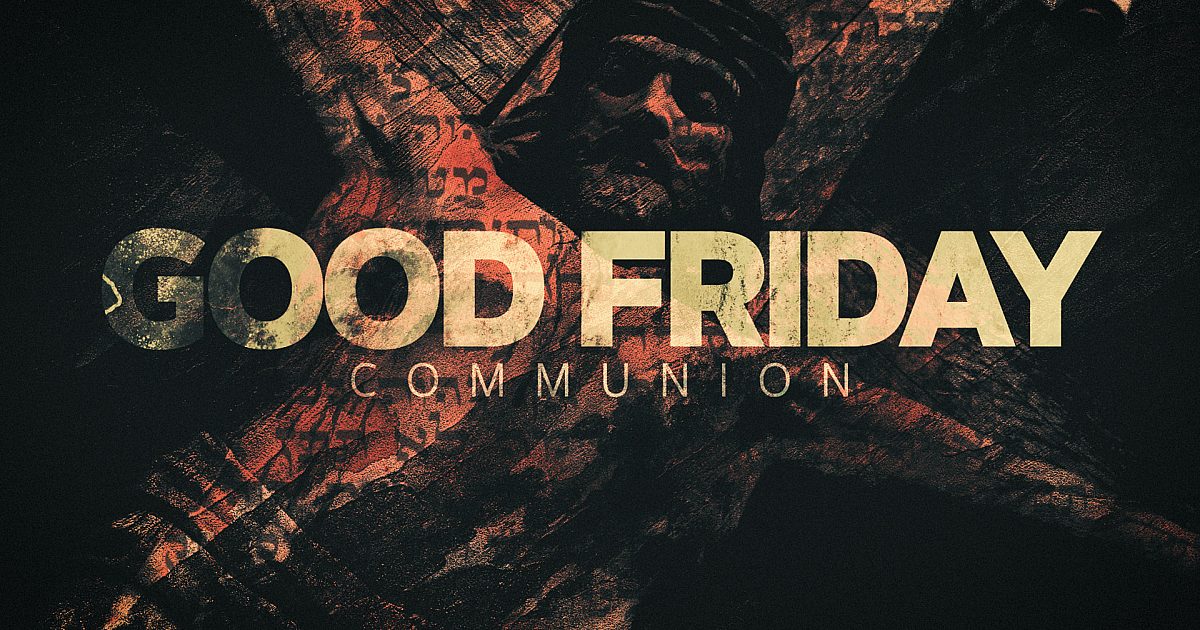 Good Friday (Communion)